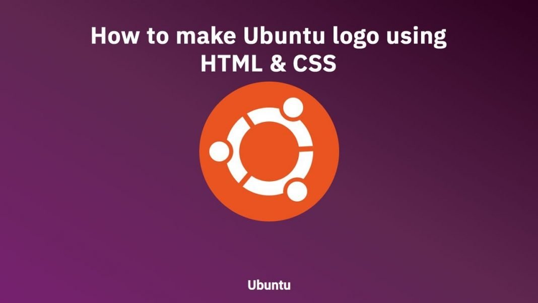 How to make Ubuntu logo using HTML & CSS - Stackfindover