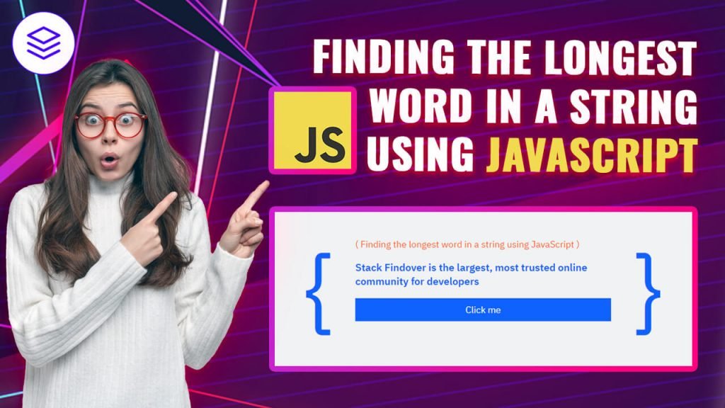 Finding The Longest Word In A String Using JavaScript Stackfindover