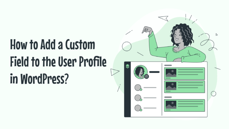 Add Custom Field to User Profile in WordPress Add Custom Field to User Profile in WordPress